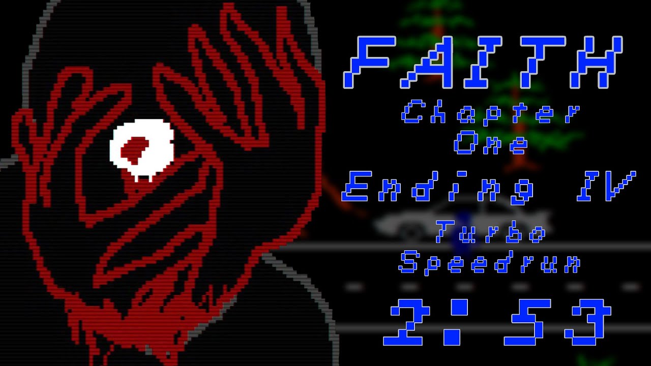 Faith Chapter One: Ending IV Turbo: 2:53 (WR) - YouTube