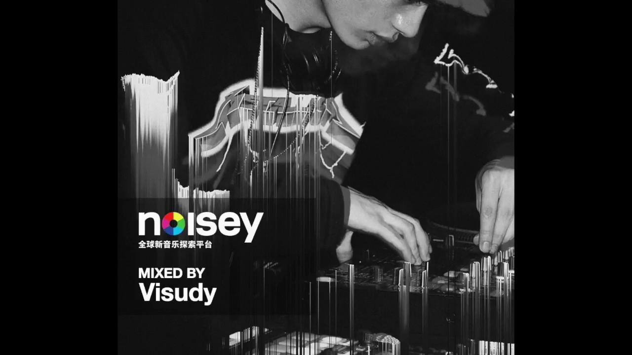 Noisey Mixed By VISUDY - YouTube