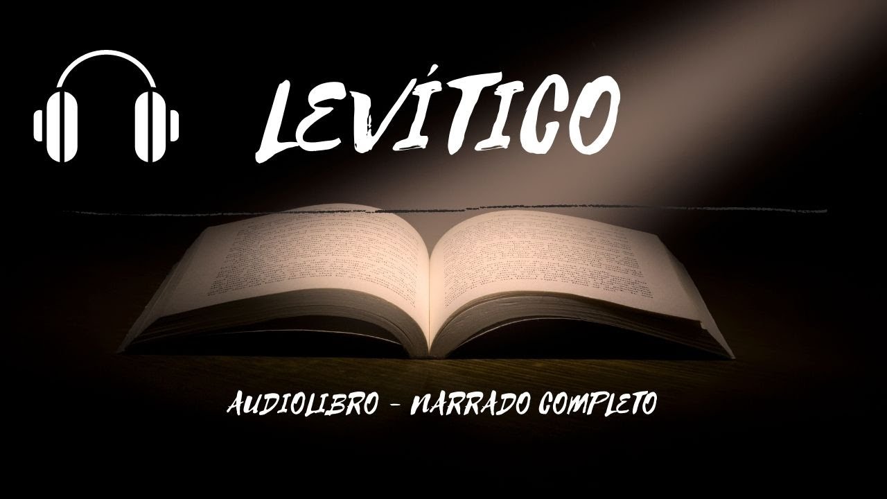 EL LIBRO DE LEVÍTICO - ( LEIDO COMPLETO ) - BIBLIA HABLADA- ANTIGUO ...