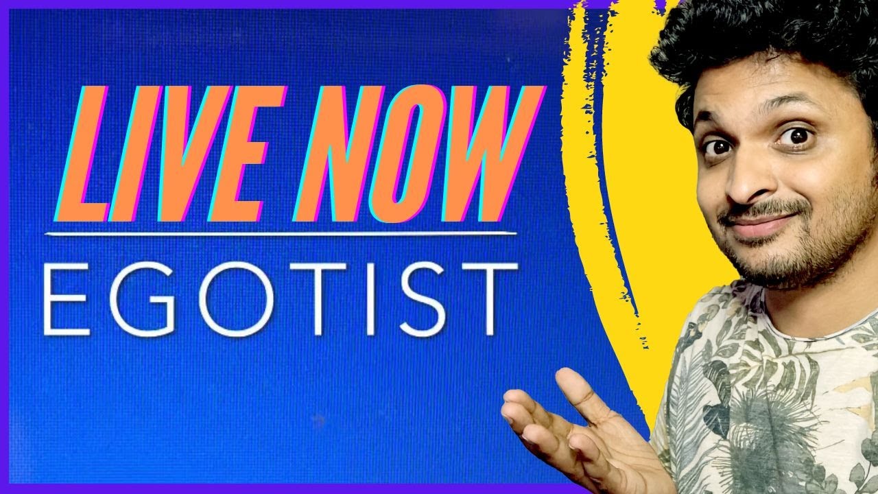 EGOTIST is live - YouTube