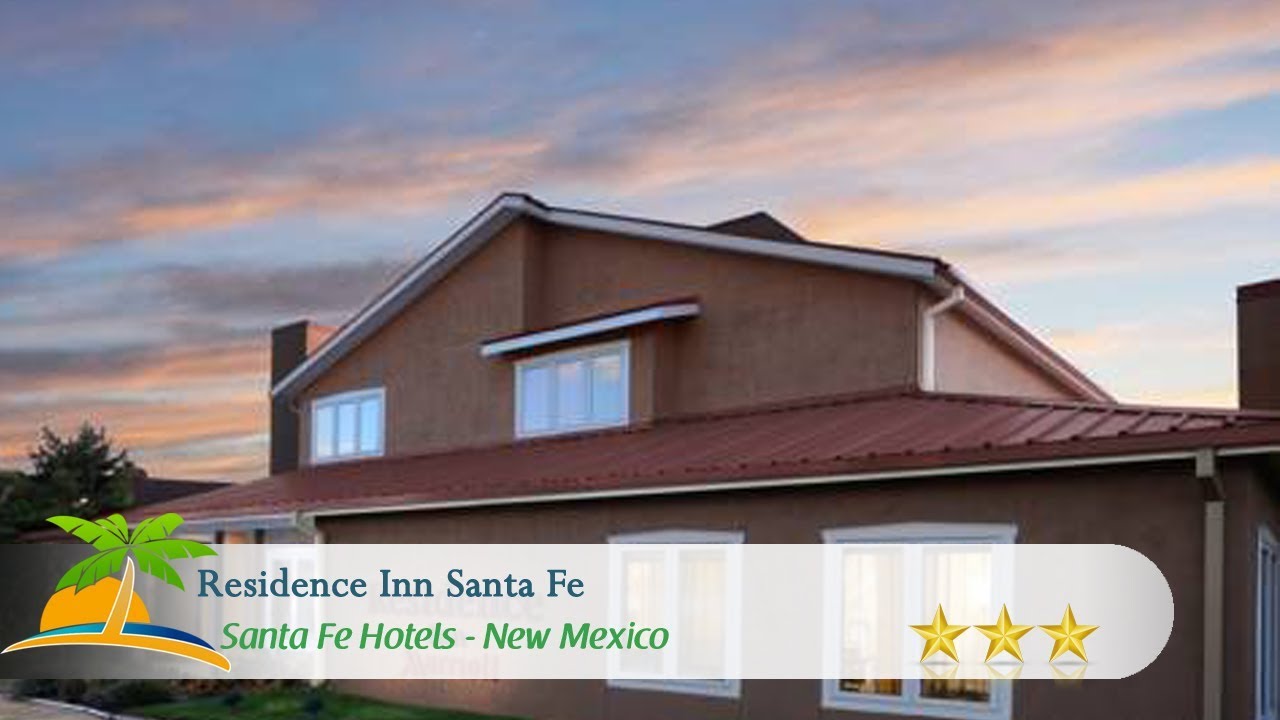 Residence Inn Santa Fe - Santa Fe Hotels, New Mexico - YouTube
