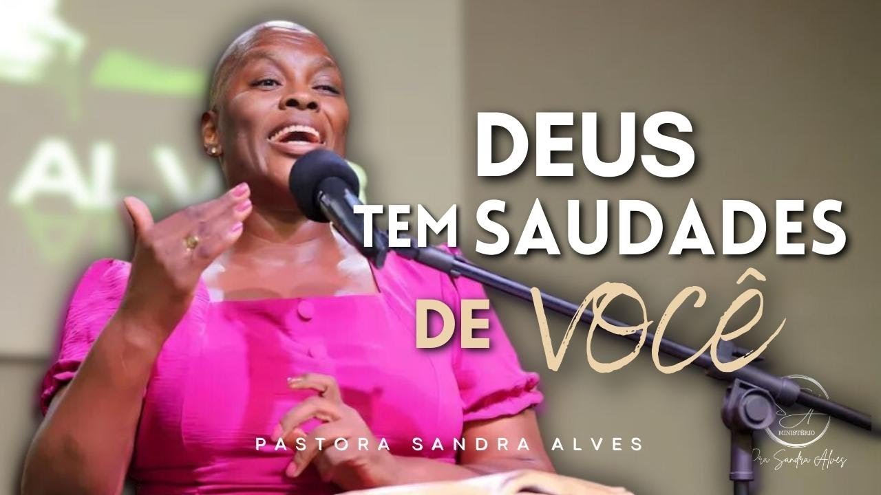 Pregação que irá mudar a sua vida para sempre | Pastora Sandra Alves ...