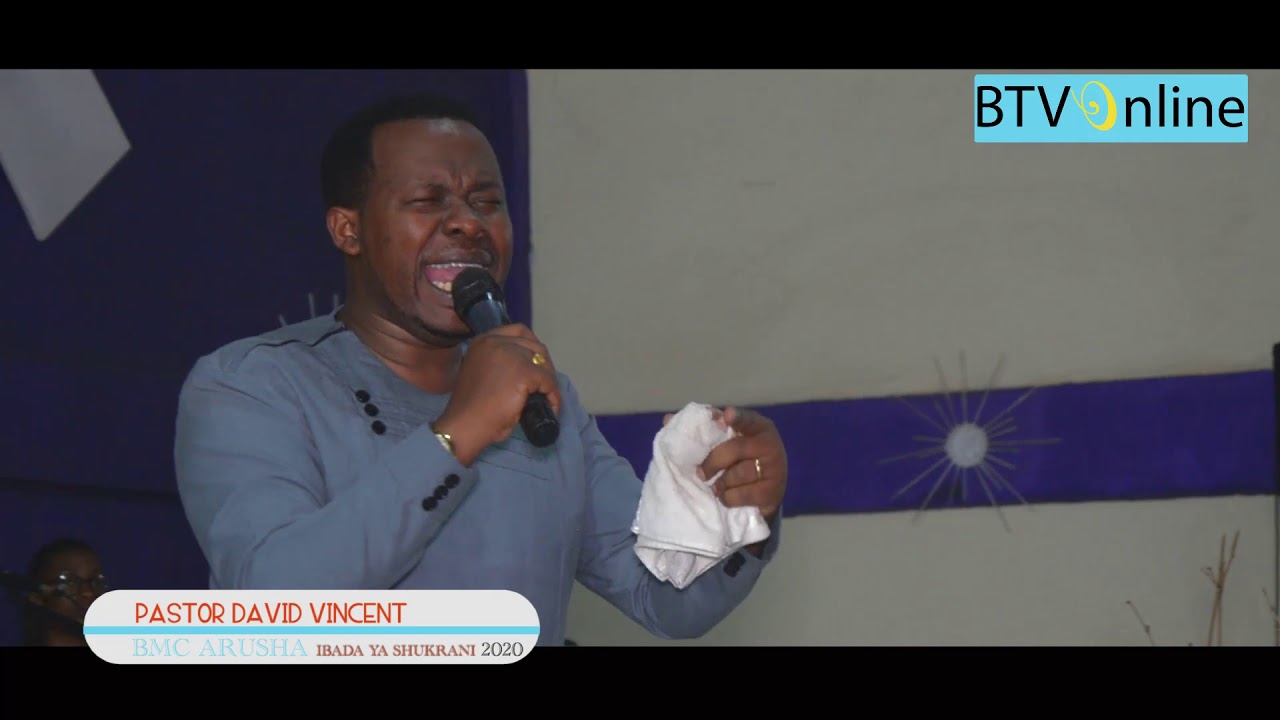 MANENO YA PASTOR DAVID VINCENT WA BMC KATIKA IBADA YA SHUKRANI - YouTube