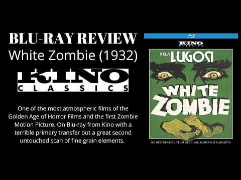 White Zombie (1932) Kino Blu-ray Review