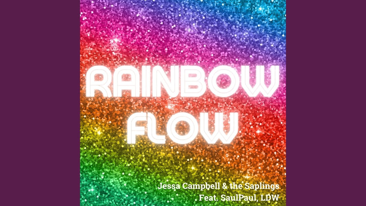 Rainbow Flow (feat. LDW & SaulPaul) - YouTube