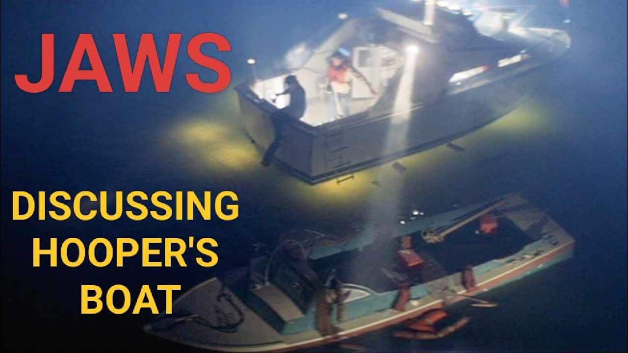 JAWS - DISCUSSING HOOPER'S BOAT & WHY IT WASN'T USED TO HUNT THE SHARK ...