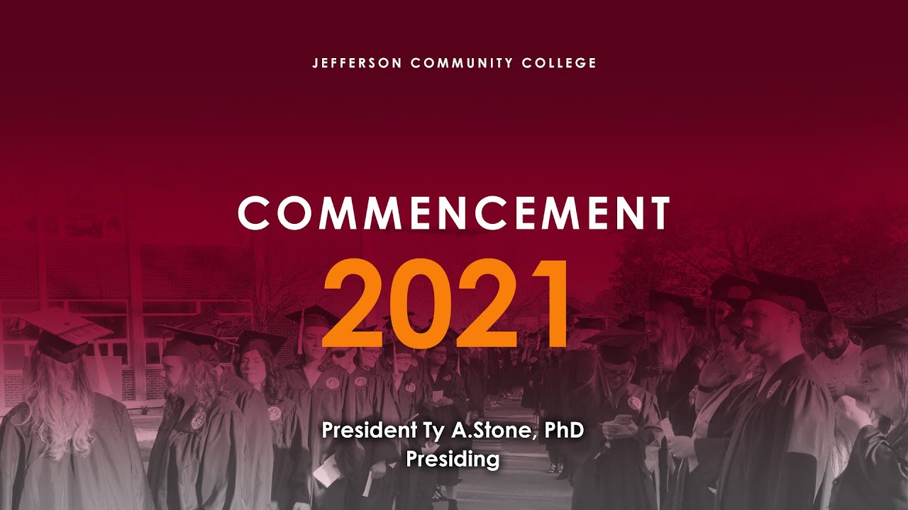 Jefferson Community College Spring 2021 Commencement - YouTube