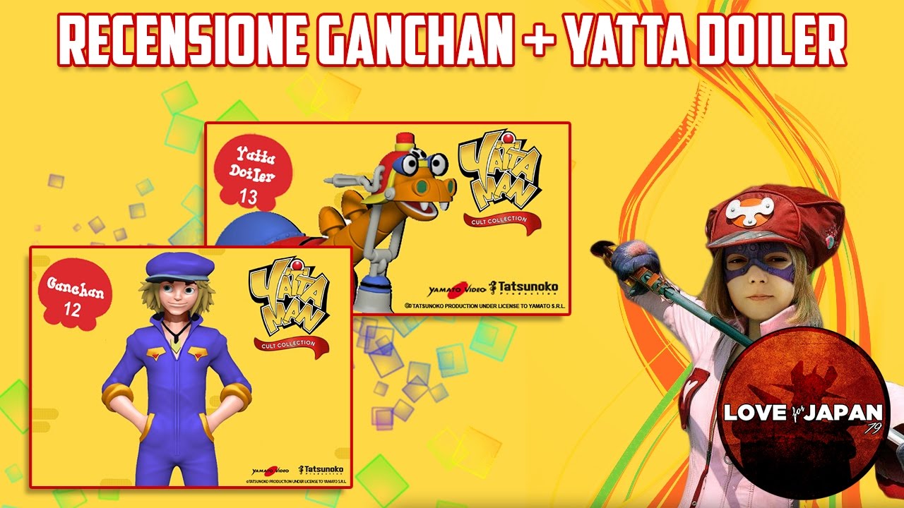 Yattaman Cult Collection Yamato - Recensione Ganchan & Yatta Doiler ...