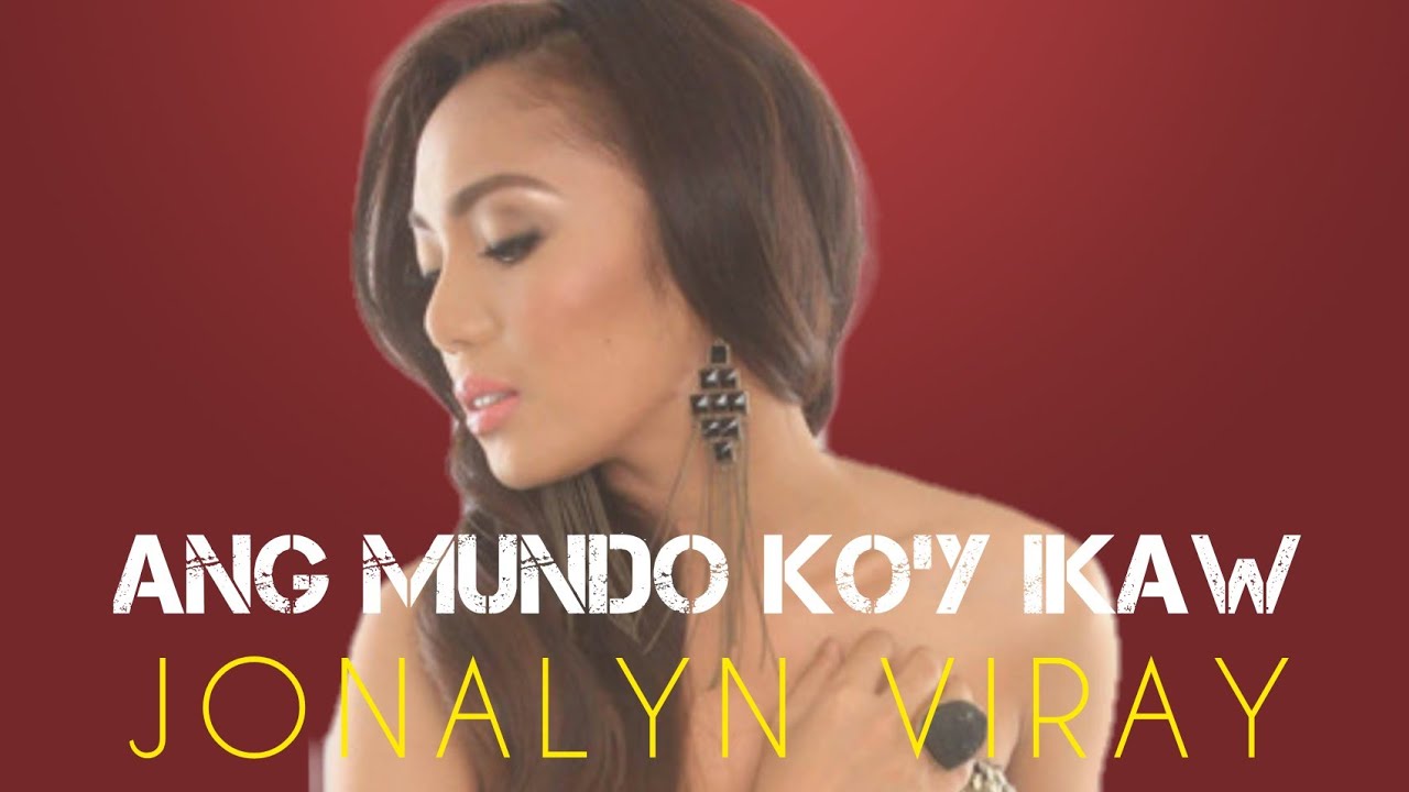 Ang Mundo Ko'y Ikaw | Jonalyn Viray (OST Bakekang) - YouTube