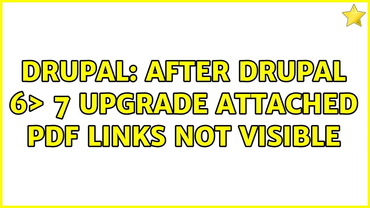 Drupal After Drupal 6 7 Upgrade Attached Pdf Links Not Visible YouTube Drupal After Drupal 6 7 Upgrade Attached Pdf Links Not Visible YouTube