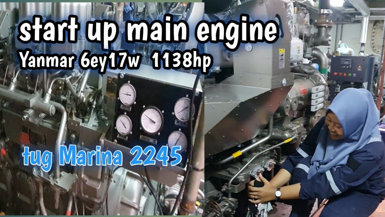 start up main engine tug Marina 2245 || Yanmar 6ey17w - YouTube
