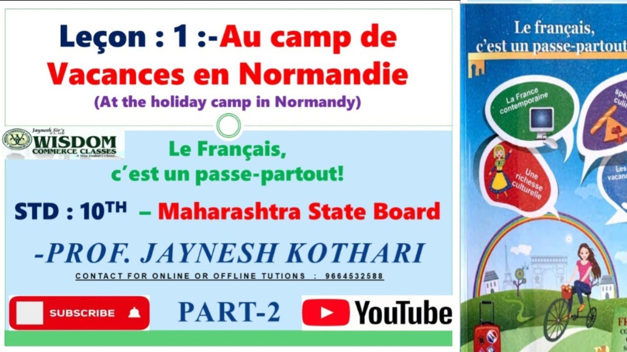 Leçon : 1 Au camp de Vacances en Normandie (Part-2)II Le Français, c ...