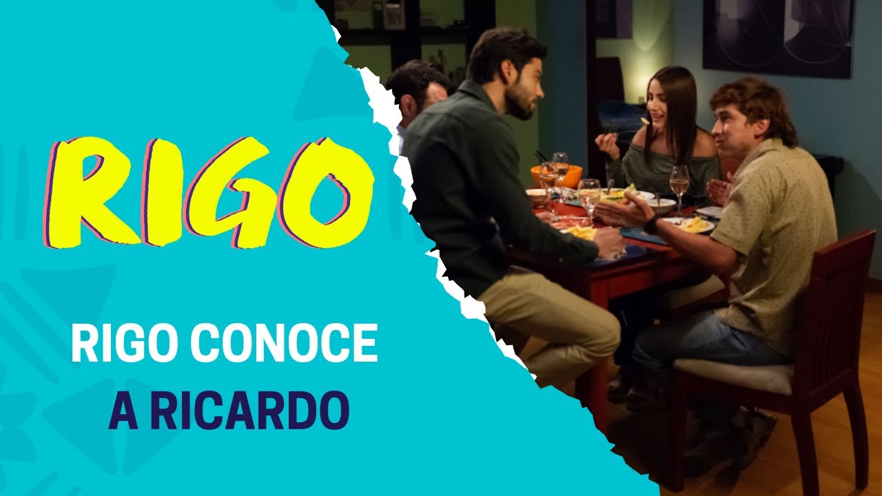 Rigo conoce a Ricardo el pretendiente de Michelle | Rigo - YouTube