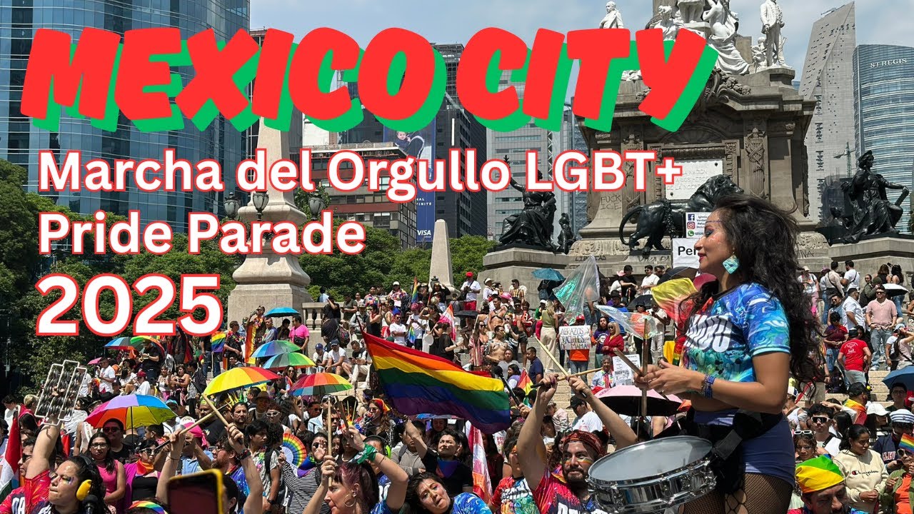 Mexico City PRIDE Parade - Marcha del Orgullo LGBT+ CDMX 2025 - YouTube
