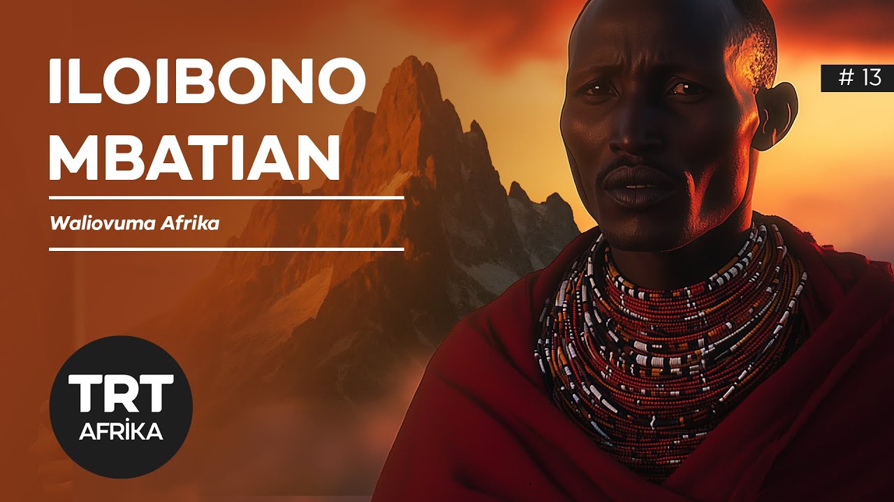 Mbatian: Laibon mashuhuri wa Wamasaai | Waliovuma Afrika - YouTube