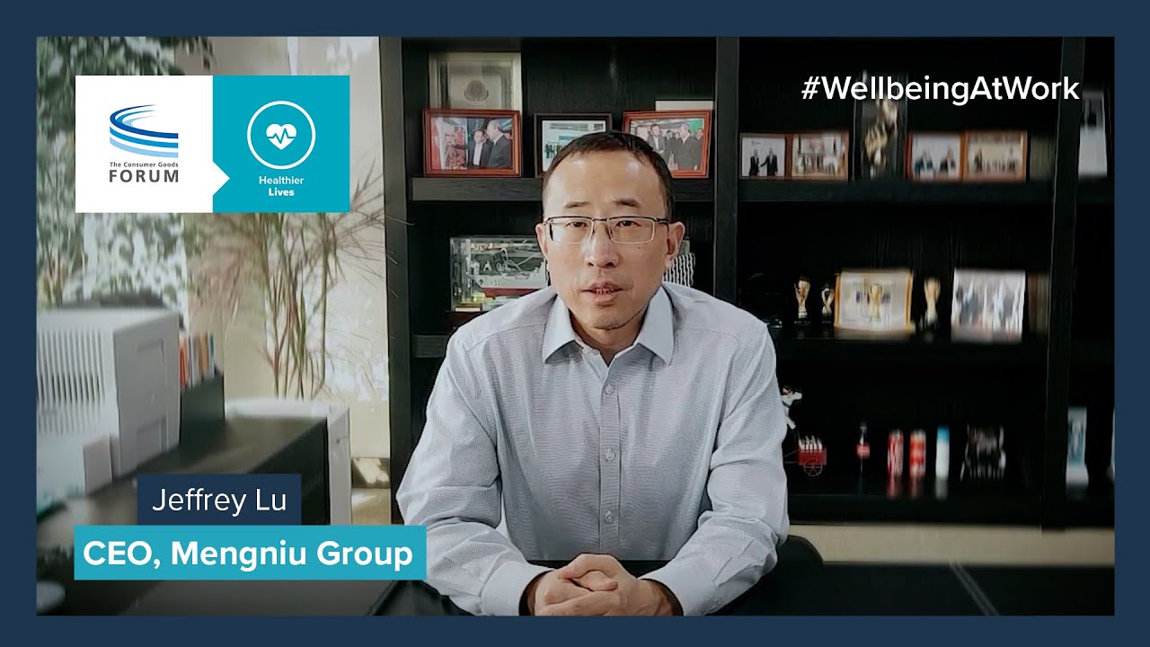 A Message on #WellbeingAtWork from Jeffrey Lu, CEO, Mengniu Group - YouTube