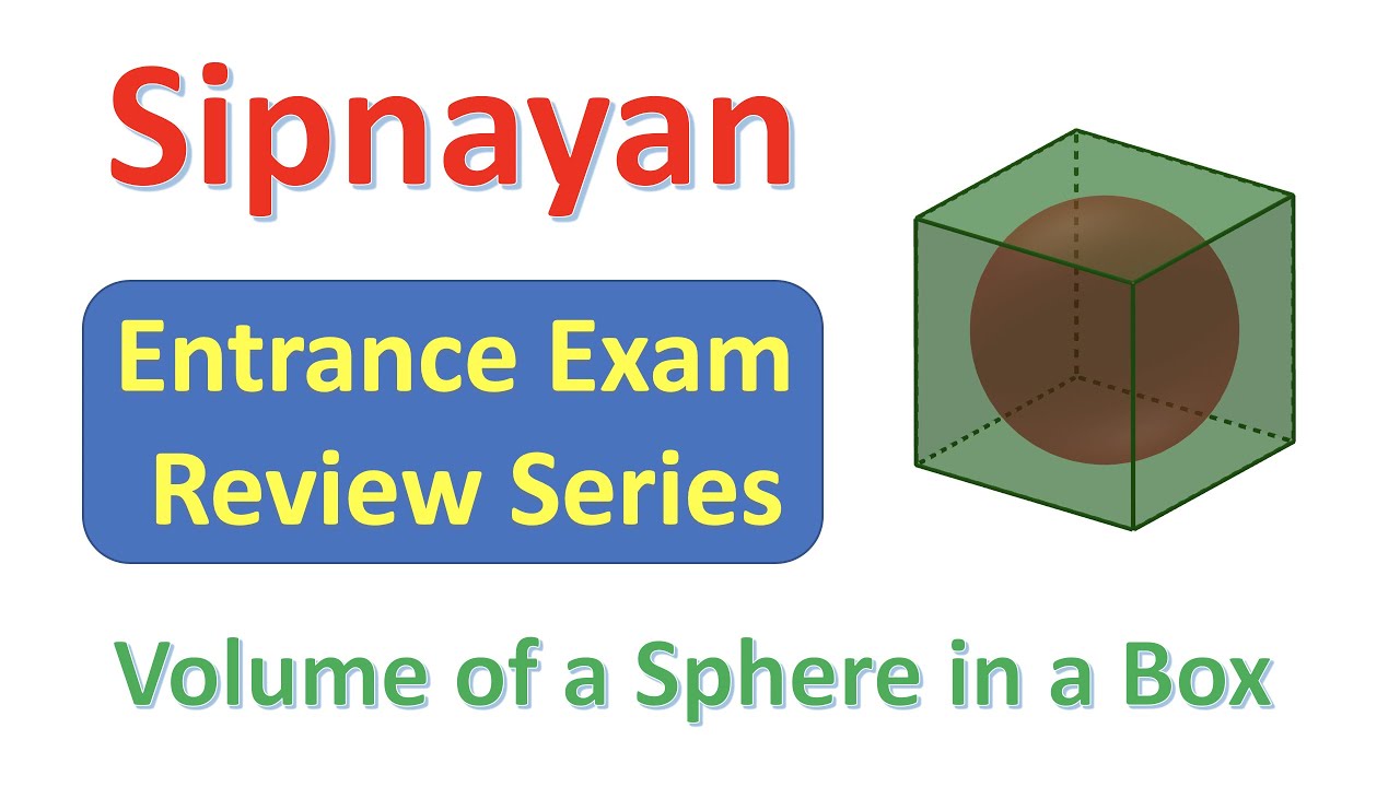 Entrance Exam Review: Volume of a Sphere in a Box - YouTube