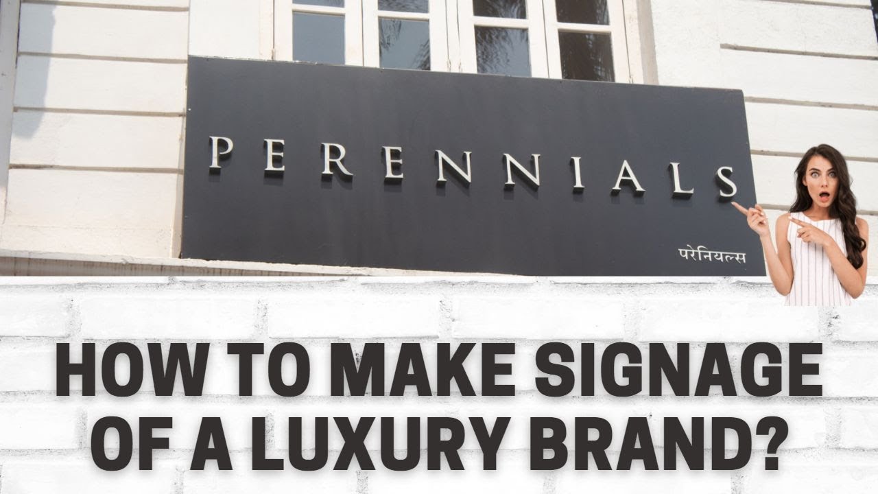 How to make Signage of a Luxury Brand - Manufactured by The Signage ...