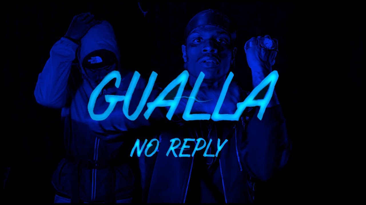 GUALLA - NO REPLY (OFFICIAL MUSIC VIDEO) (Guerrilla Style) - YouTube