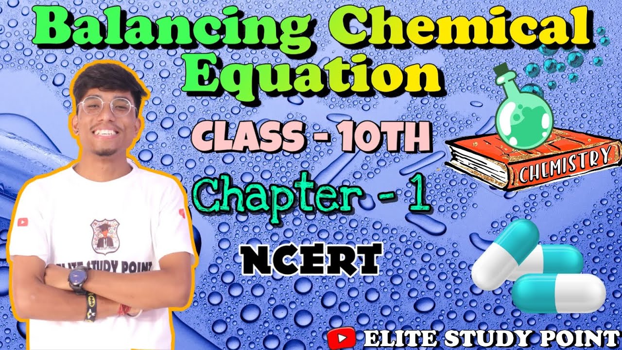 Balancing Chemical Equations || Class - 10th || Chapter - 1 || #NCERT # ...