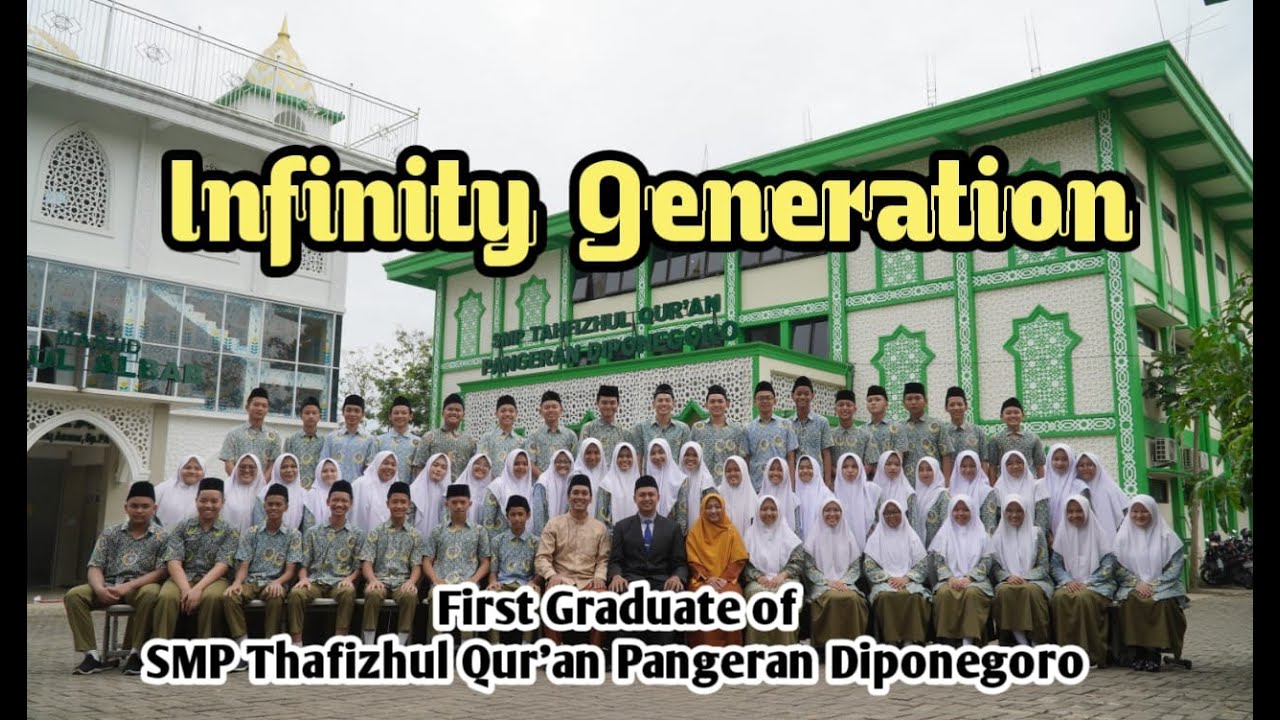 "Infinity Generation" First Geaduate of SMPTQ Pangeran Diponegoro - YouTube