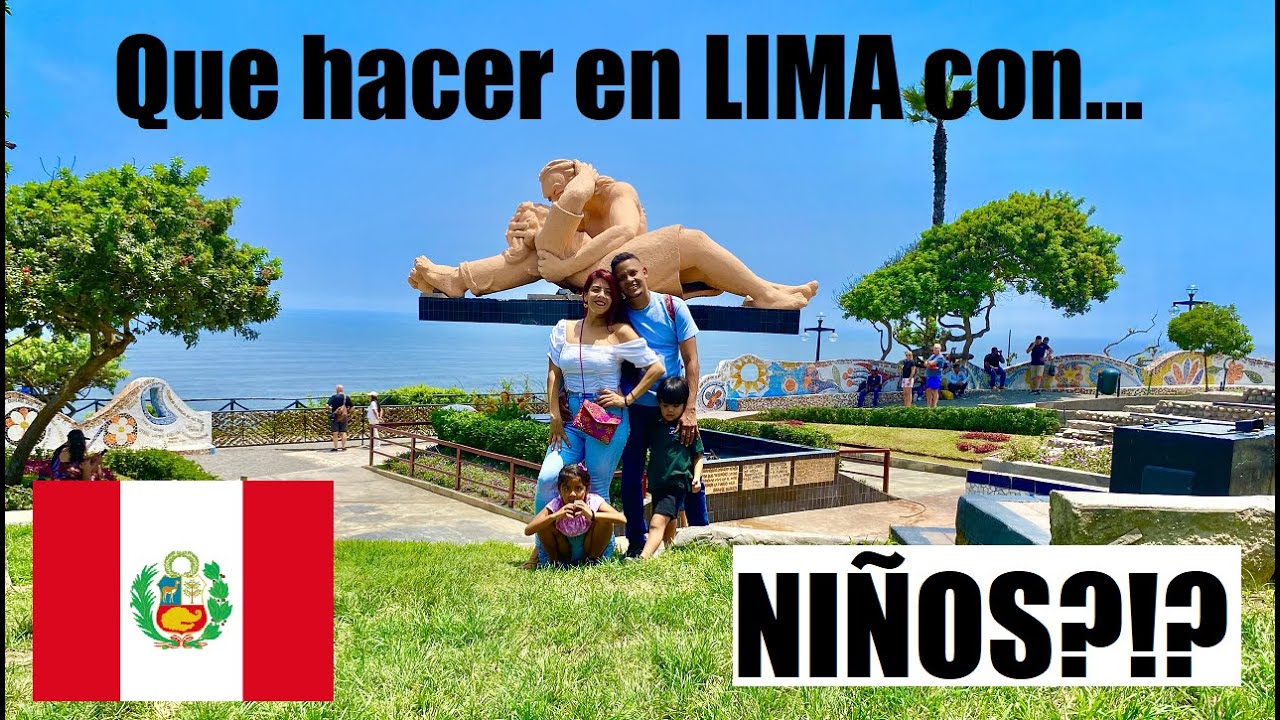 QUE HACER EN LIMA PERU CON NIÑOS??Miraflores es un lugar HERMOSO! WHAT ...