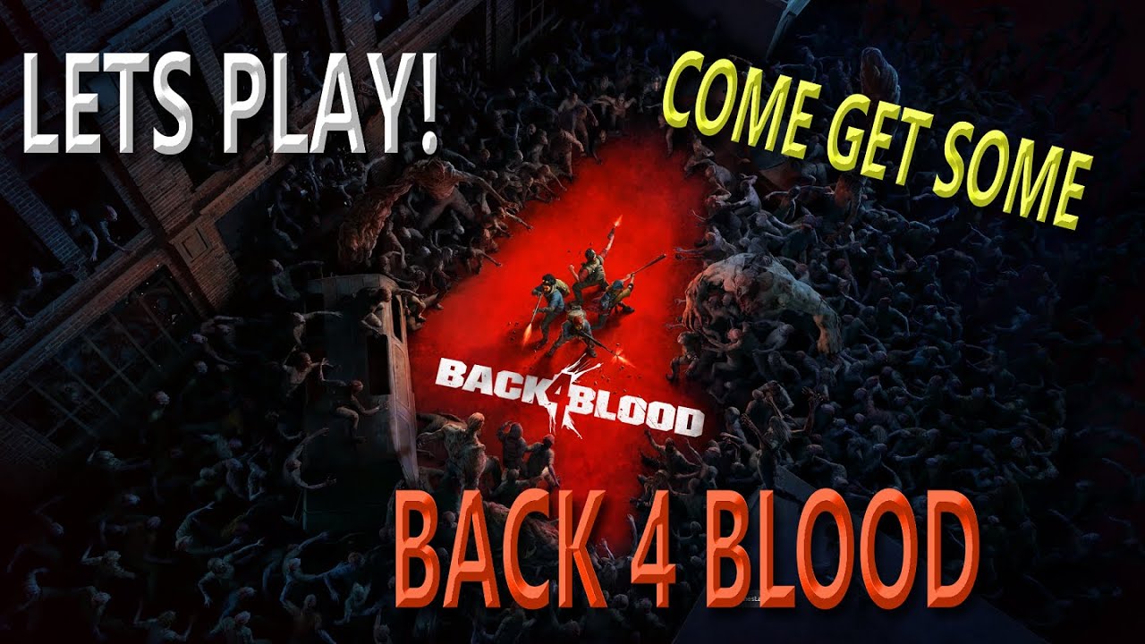 Back 4 Blood LETS PLAY PC - YouTube