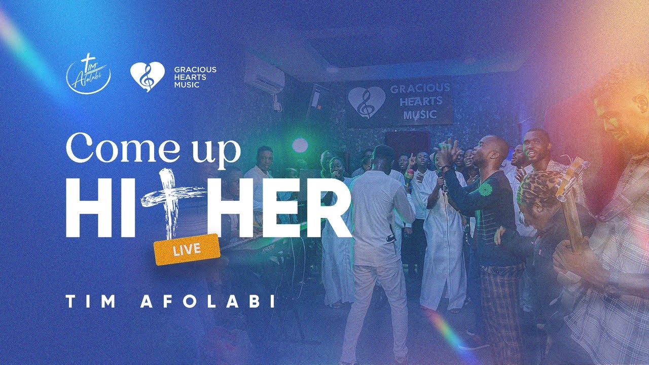 Come Up Hither! (Live) - Tim Afolabi - YouTube