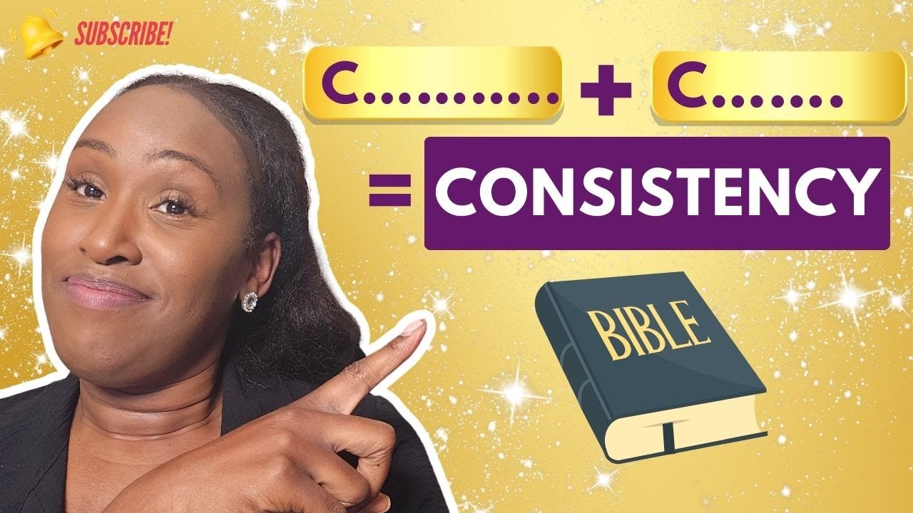 How To Be Consistent: Bible Insights On How To Get Things Done All The ...