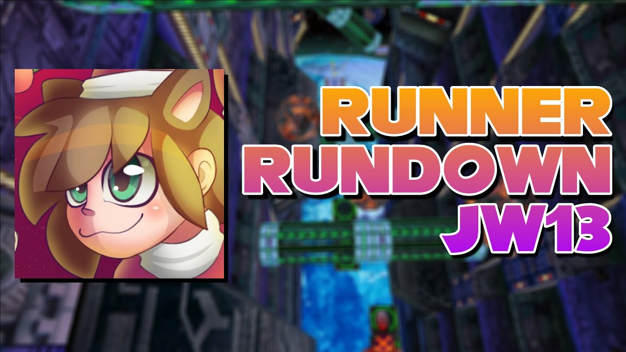 Runner Rundown - jw13 - YouTube