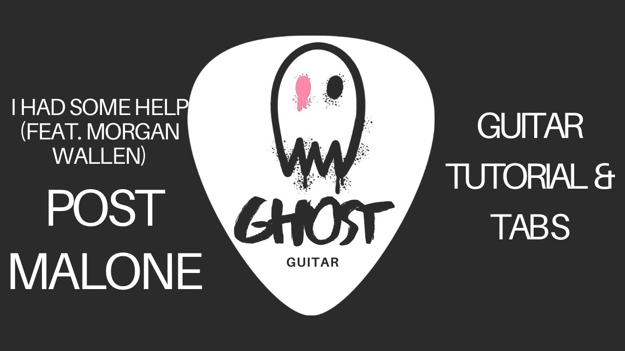 I Had Some Help (feat. Morgan Wallen) - Post Malone. Full guitar ...