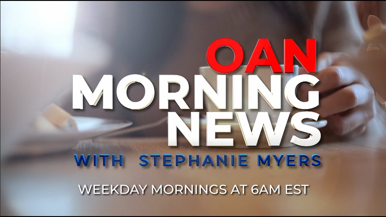 OAN Morning News with Stephanie Myers - YouTube