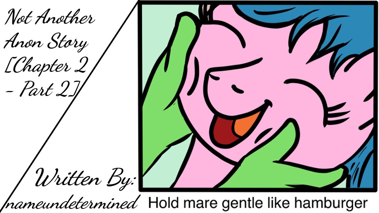 Not Another Anon Story [Chapter 2 - Part 2] (Fanfic Reading - Anon ...