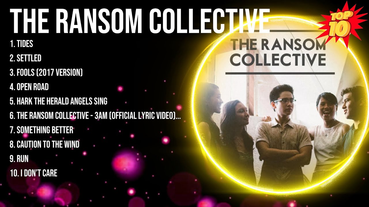 The Ransom Collective 2024 Greatest Hits ~ The Ransom Collective Songs ...