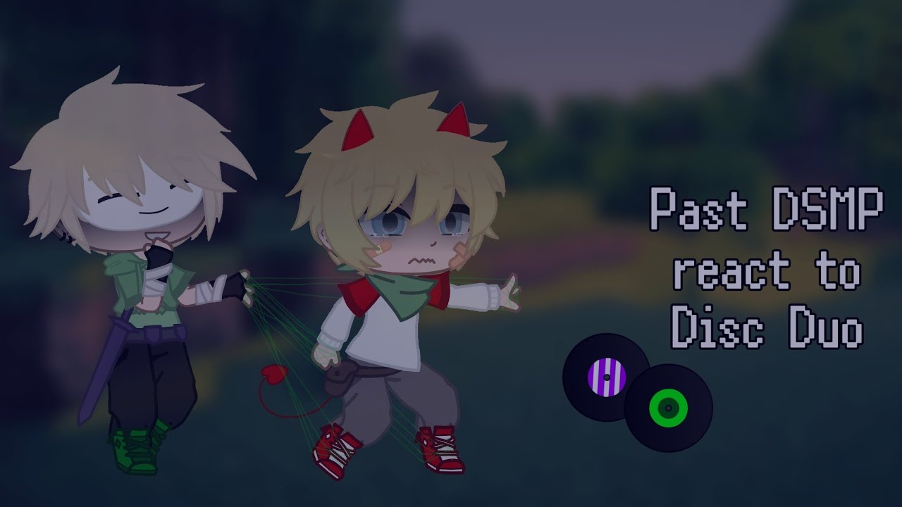 Past DSMP react to Disc Duo (GCRV) - YouTube