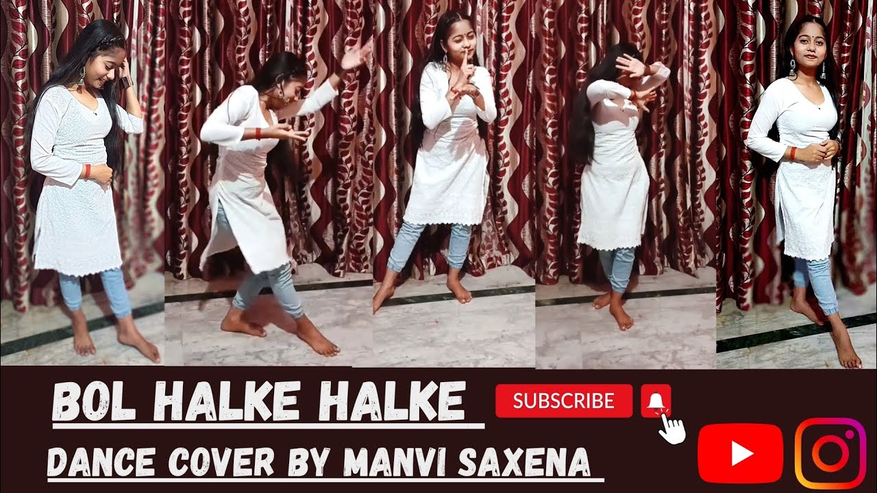 Bol Na Halke Halke | Dance Cover | Manvi Saxena | TheLilDancerMannu ...