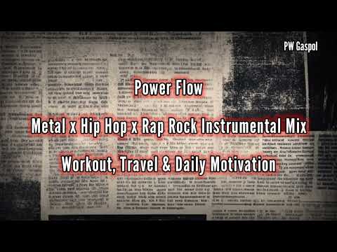 Power Flow – Metal x Hip Hop x Rap Rock Instrumental Mix | Workout ...