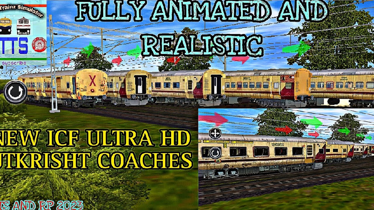 #new ICF ULTRA HD UTKRISHT COACHES For Trainz Simulator Android By TTS ...