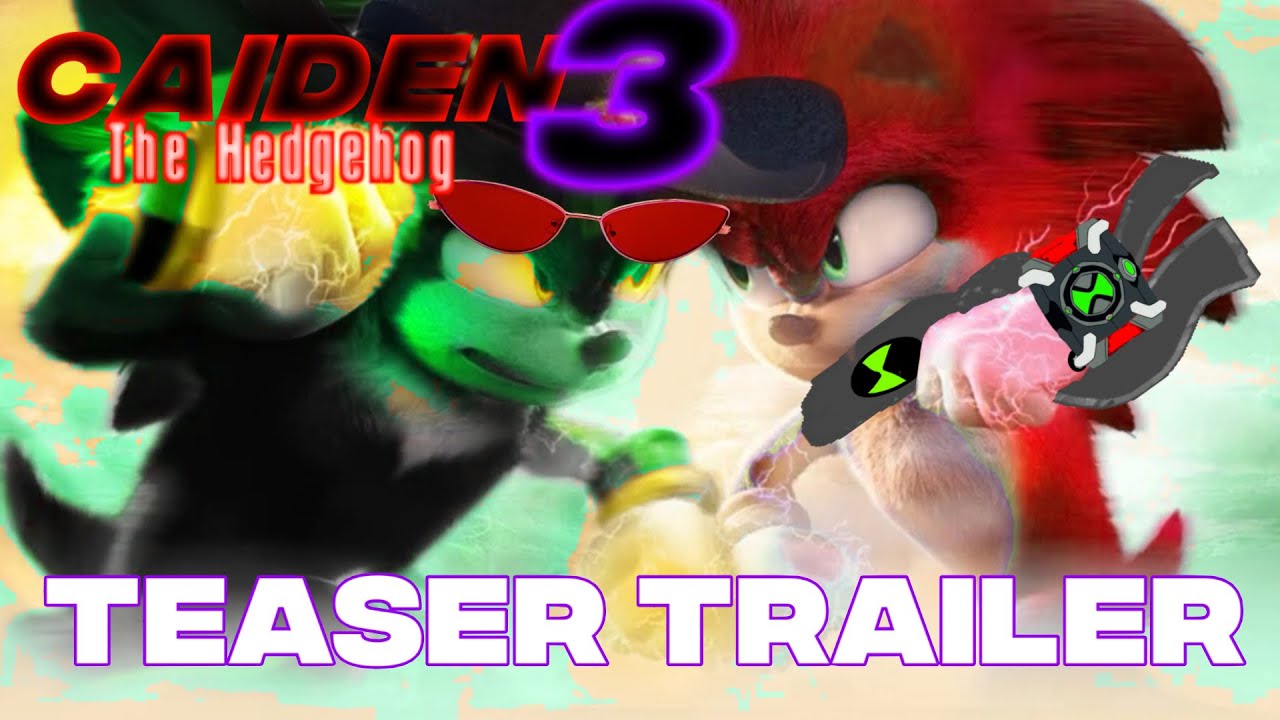 Caiden The Hedgehog 3 (Teaser Trailer) - YouTube
