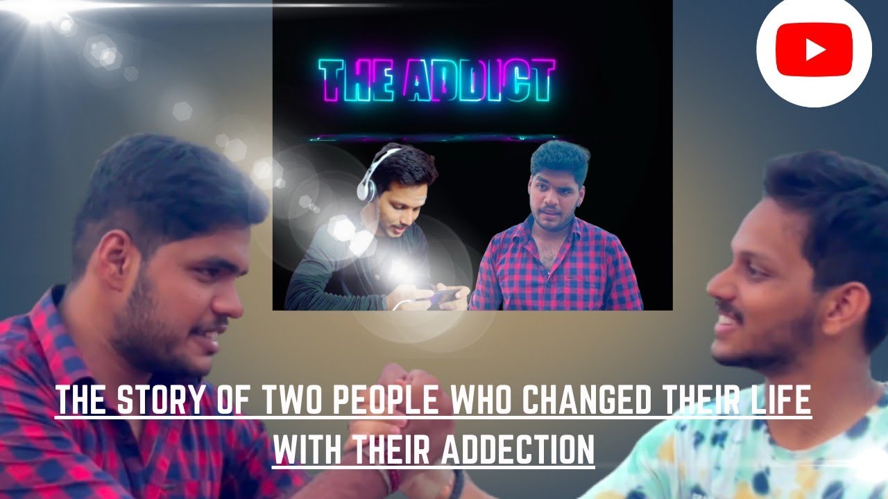 THE ADDICT // short film // Karthik and yashwant #like - YouTube