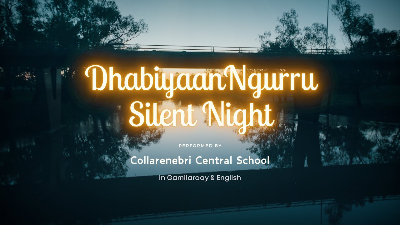 Dhabiyaan Ngurru / Silent Night performed by Collarenebri Central ...