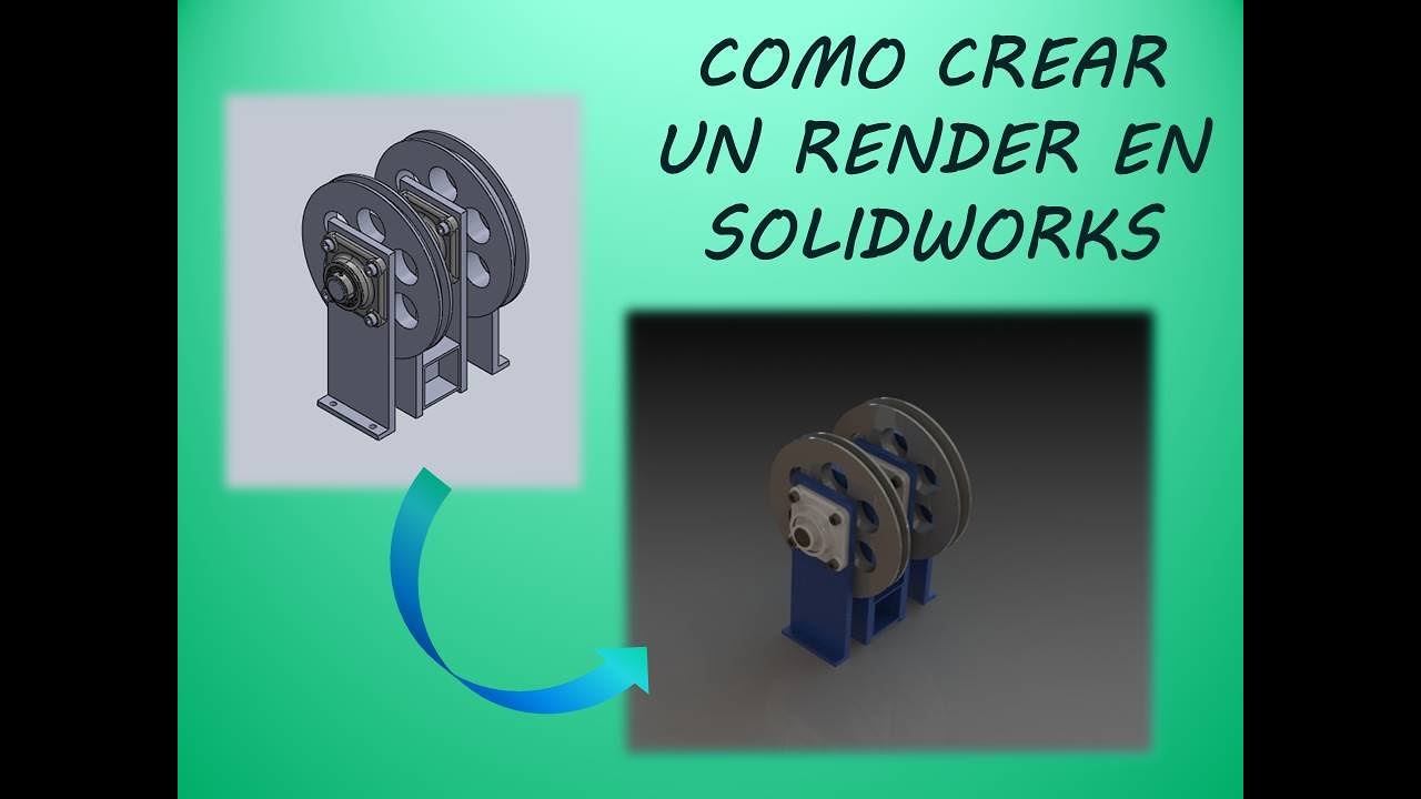 Cómo crear un RENDER en SOLIDWORKS - YouTube
