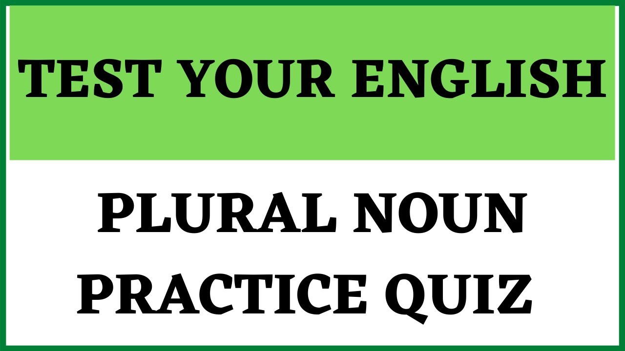 Plural Nouns Practice Quiz YouTube plural-nouns-practice-quiz-youtube