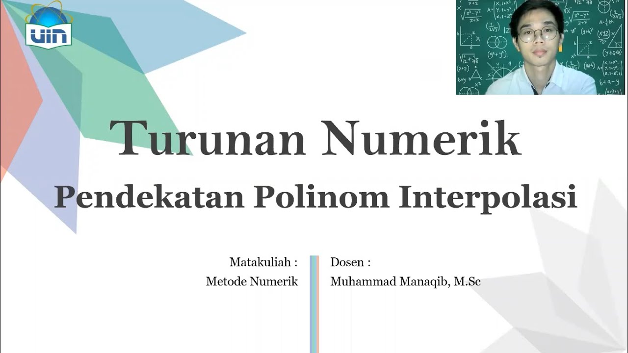 Metode Numerik : Penurunan Rumus Turunan Numerik dengan Polinom ...