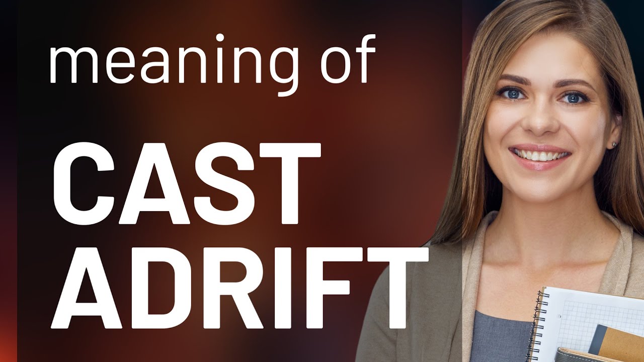 Understanding "Cast Adrift": A Guide to English Idioms - YouTube