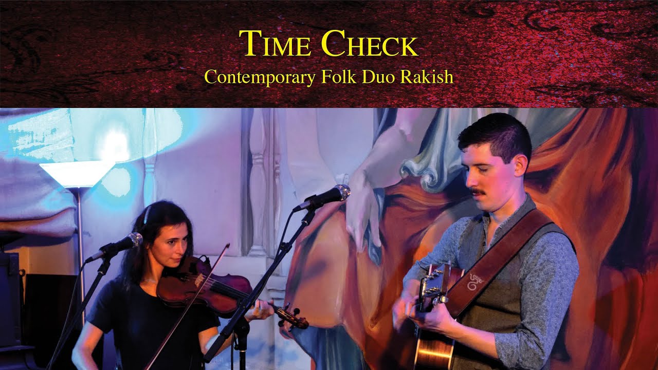 Contemporary Folk Duo Rakish: Time Check | Cafe Paradiso in Fairfield ...