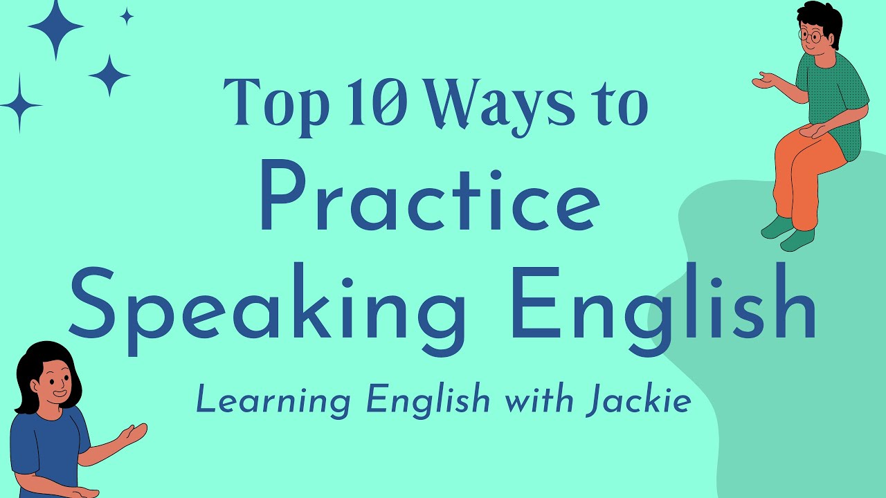 Practice Speaking English in 10 easy steps | Learning English quickly ...