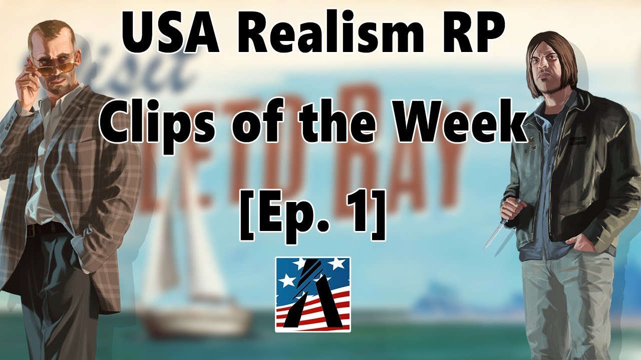 USA Realism RP - Clips of the Week [Ep. 1] - YouTube