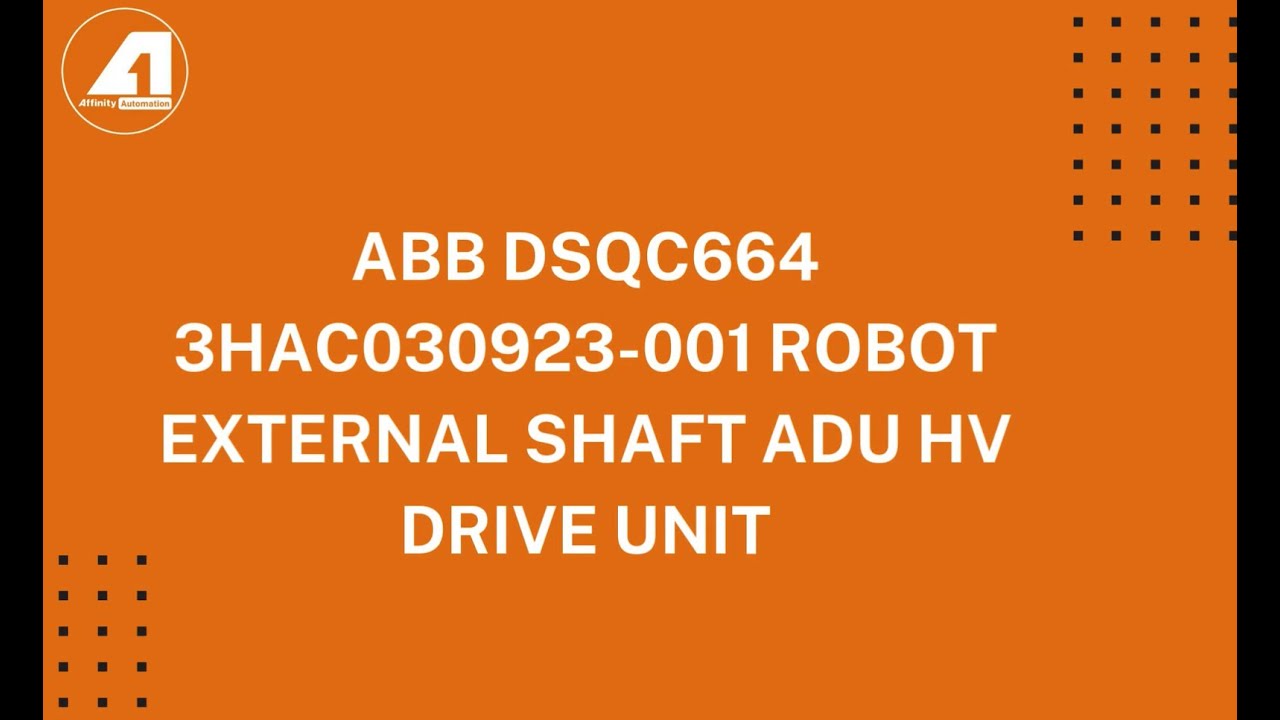ABB DSQC664 3HAC030923-001 Robot External Shaft ADU HV Drive Unit - YouTube