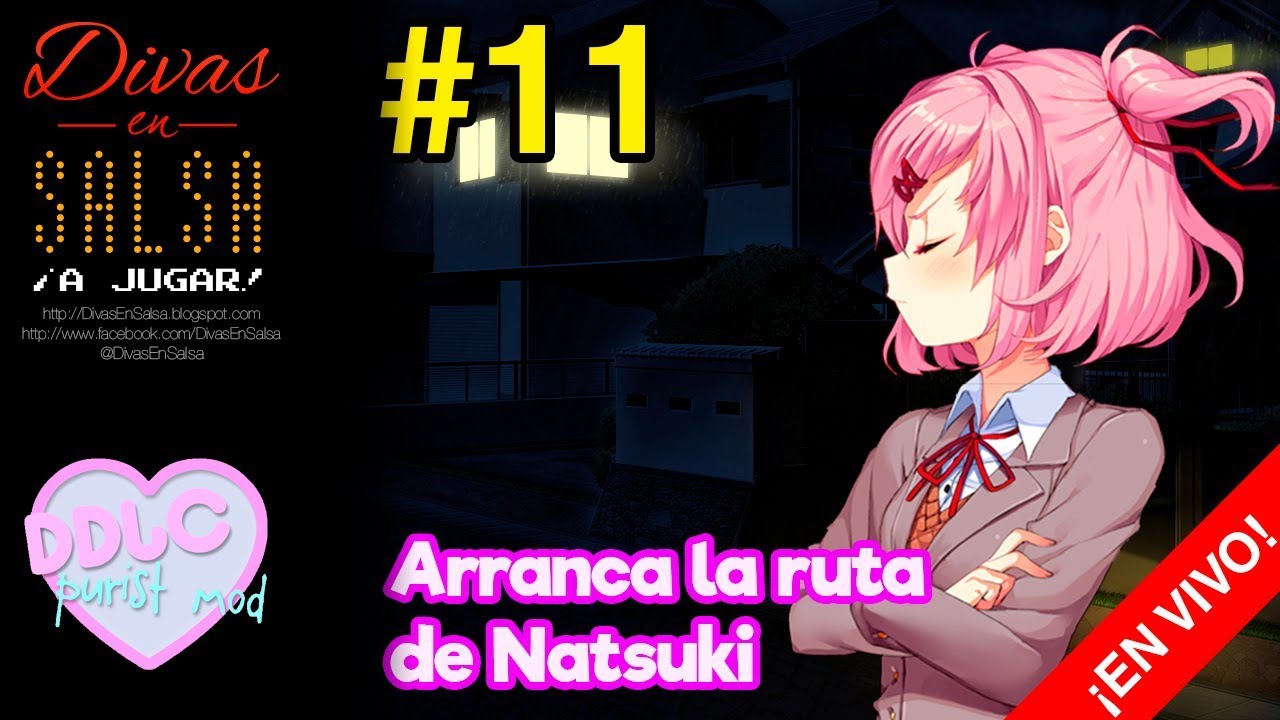 Arranca la ruta de Natsuki - DDLC Purist Mod # 11 (Parte 1) - YouTube
